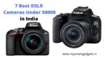 7 Best DSLR Cameras Under 50000 in India 2025